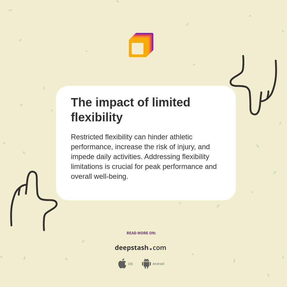 The impact of limited flexibility - Deepstash
