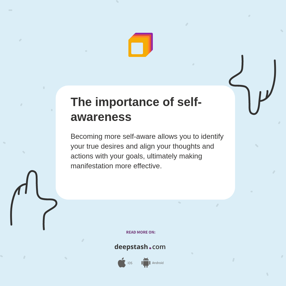 The importance of self-awareness - Deepstash