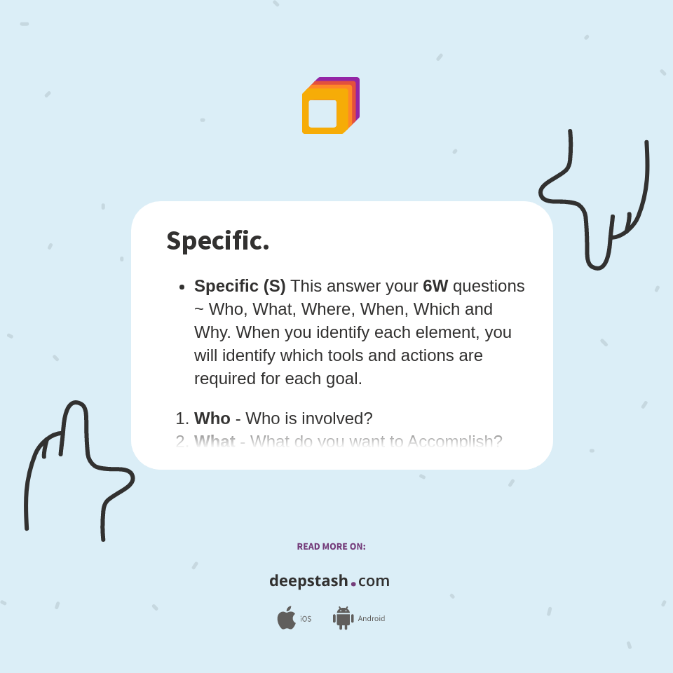 Specific. - Deepstash