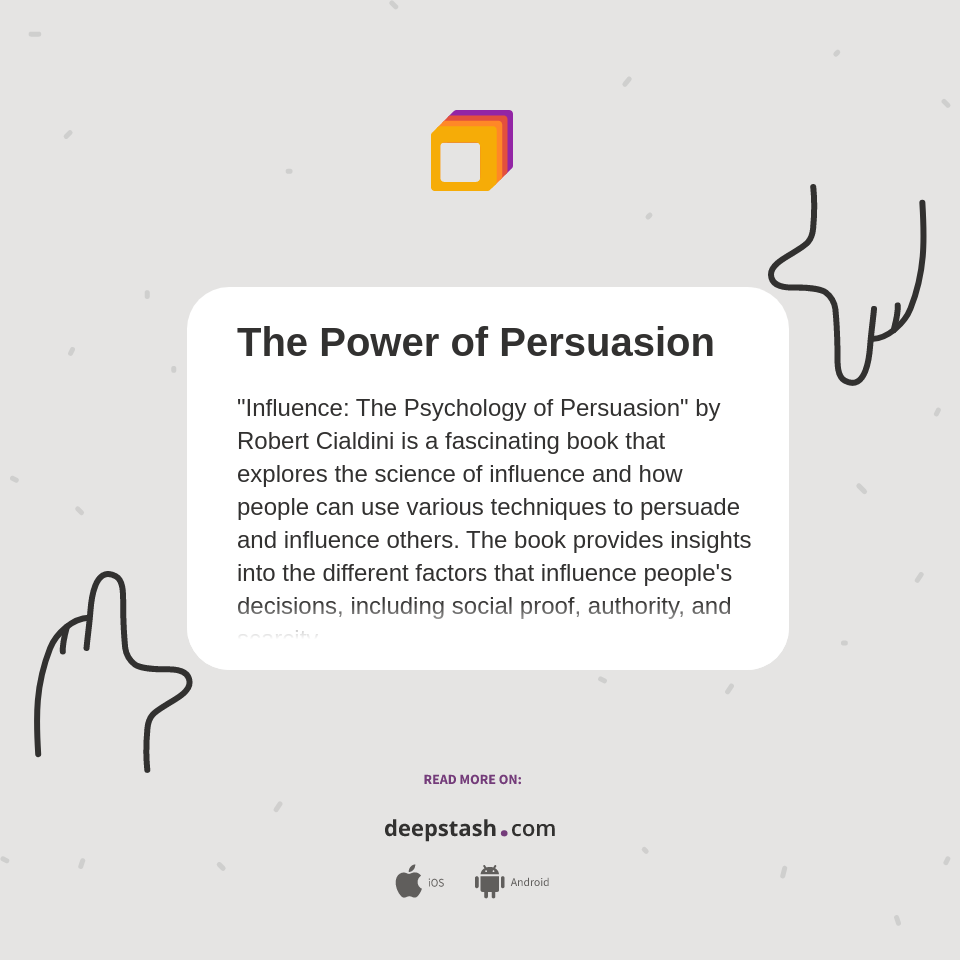 The Power of Persuasion - Deepstash