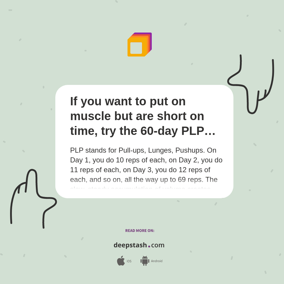 If you want to put on muscle but are short on time, try the 60-day PLP ...