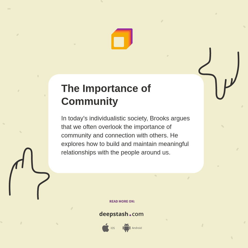 The Importance of Community - Deepstash