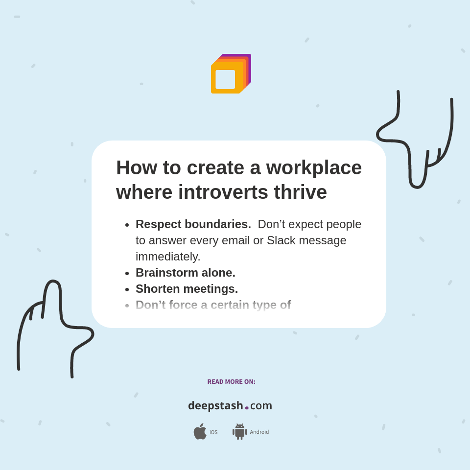 How to create a workplace where introverts thrive - Deepstash
