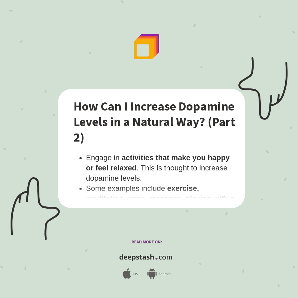 How Can I Increase Dopamine Levels in a Natural Way? (Part 2) - Deepstash
