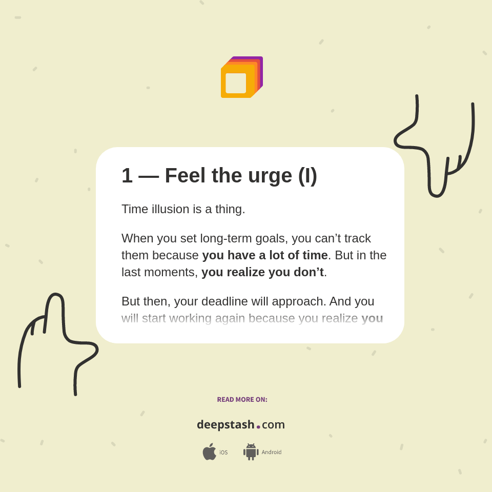1 — Feel the urge (I) - Deepstash