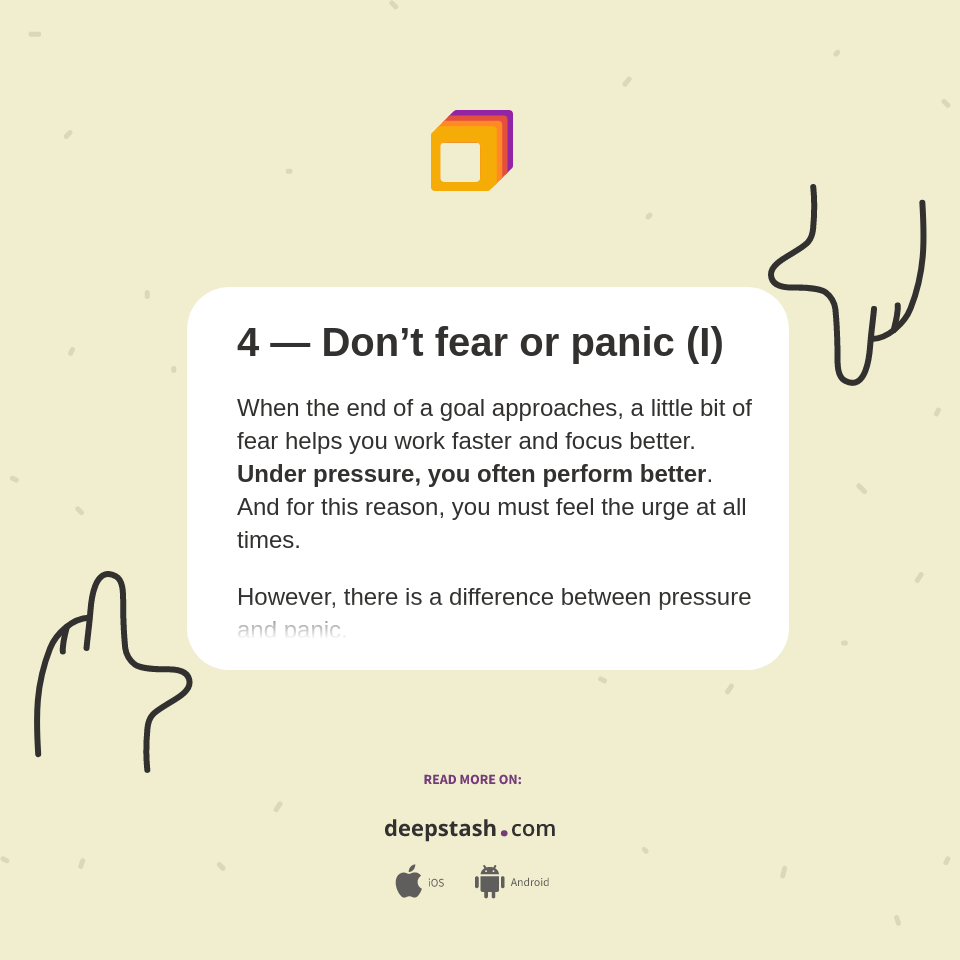 4 — Don’t fear or panic (I) - Deepstash