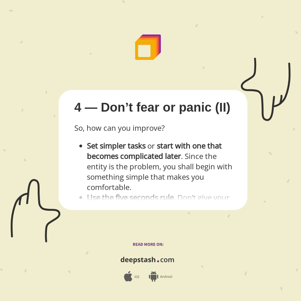 4 — Don’t fear or panic (II) - Deepstash