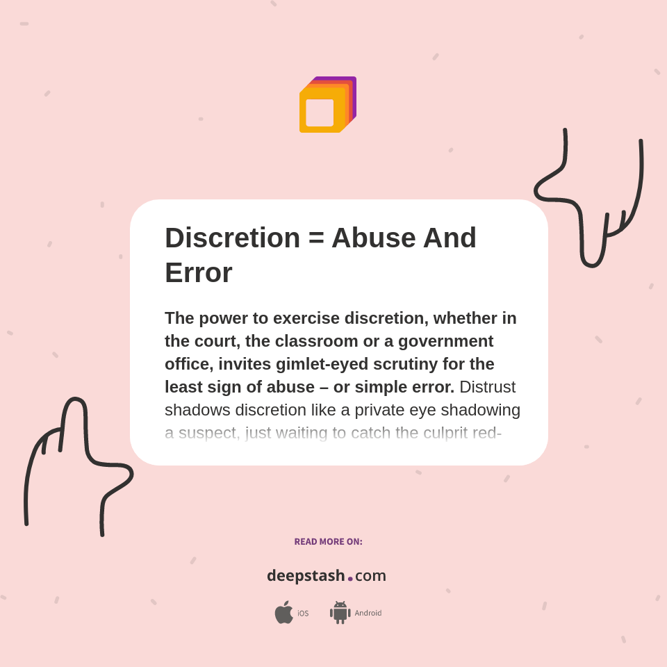 Discretion = Abuse And Error - Deepstash