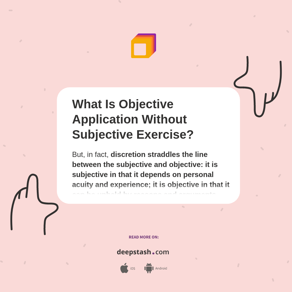 What Is Objective Application Without Subjective Exercise? - Deepstash