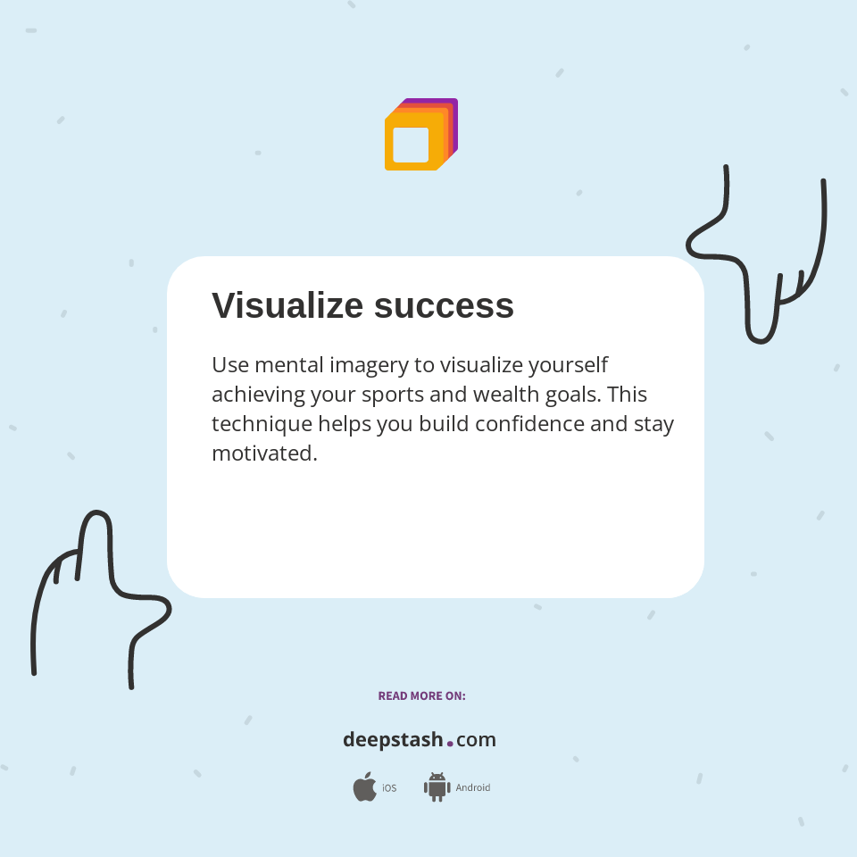 Visualize success - Deepstash