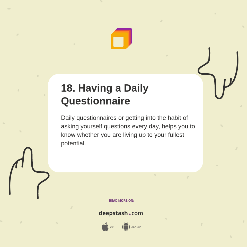 18. Having a Daily Questionnaire - Deepstash