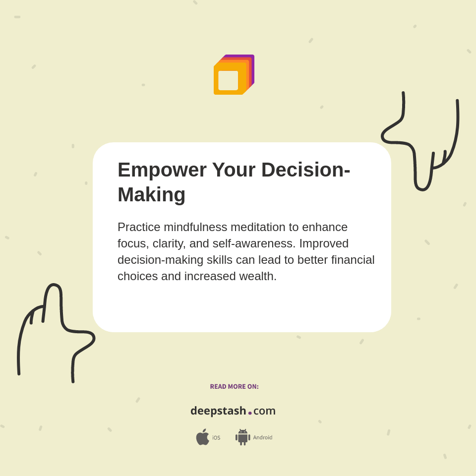 Empower Your Decision-Making - Deepstash