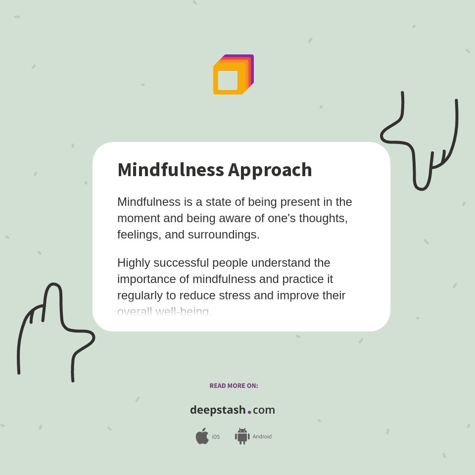 Mindfulness Approach - Deepstash