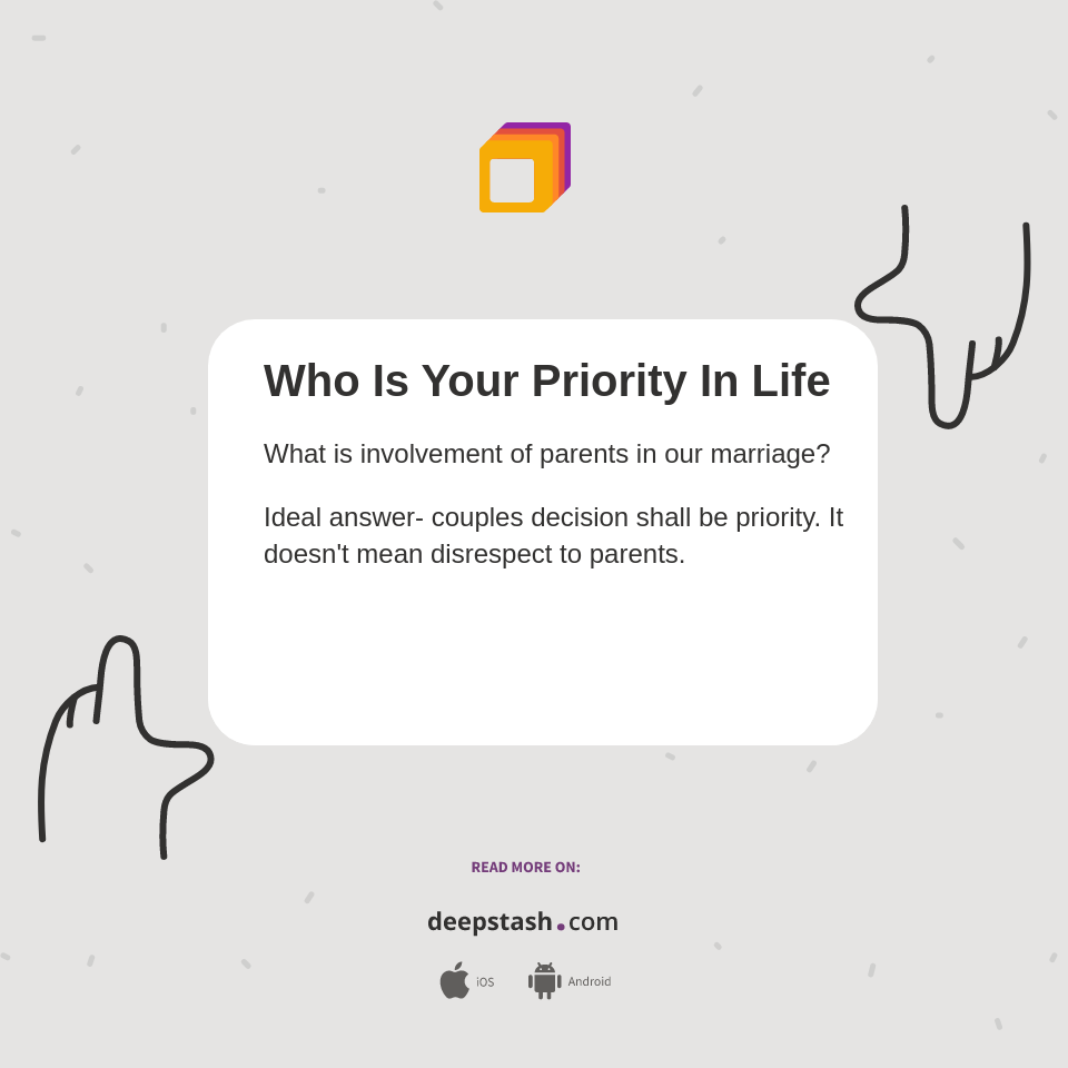 Who Is Your Priority In Life - Deepstash