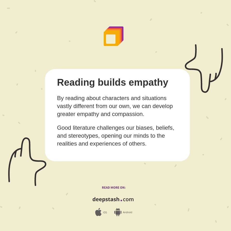 Reading builds empathy - Deepstash