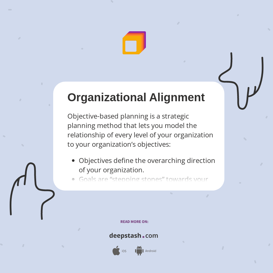 Organizational Alignment - Deepstash