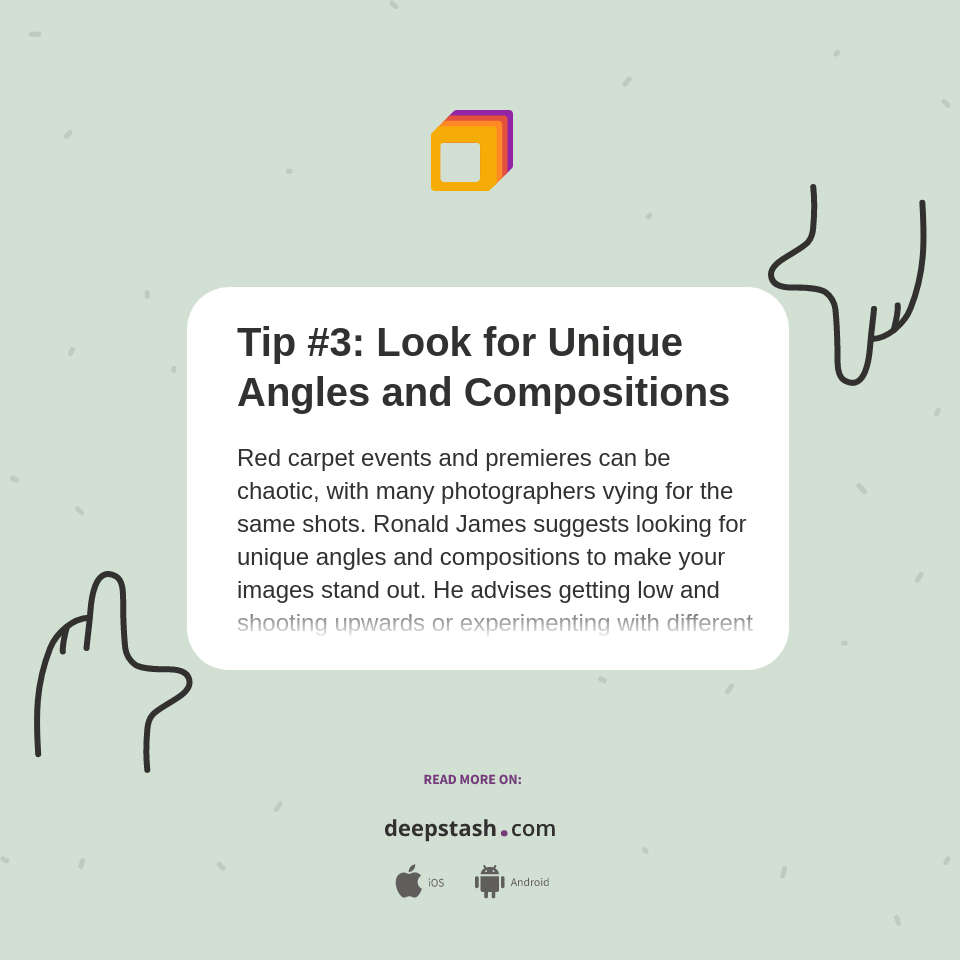 Tip #3: Look for Unique Angles and Compositions - Deepstash
