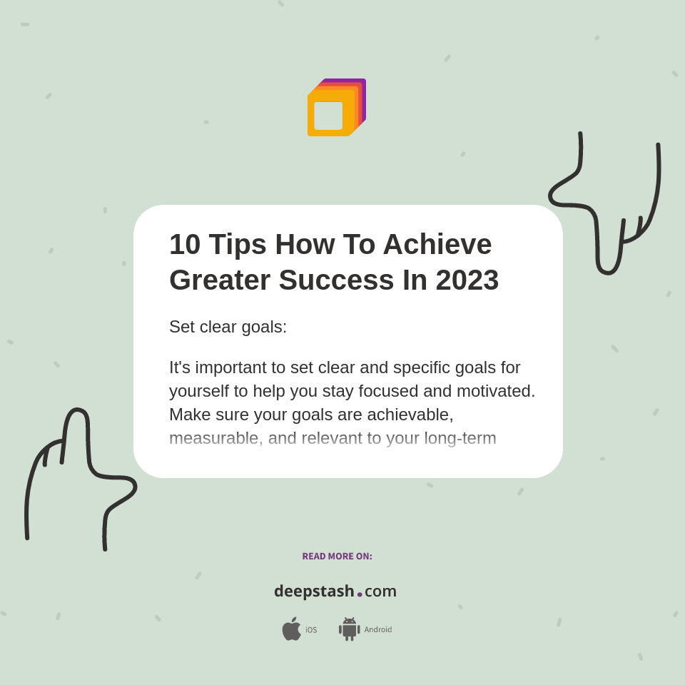 10 Tips How To Achieve Greater Success In 2023 - Deepstash