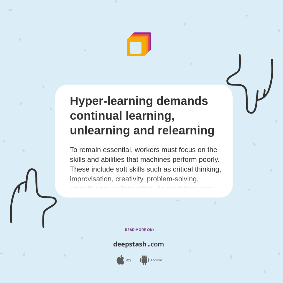 Hyper-learning demands continual learning, unlearning and relearning - Deepstash