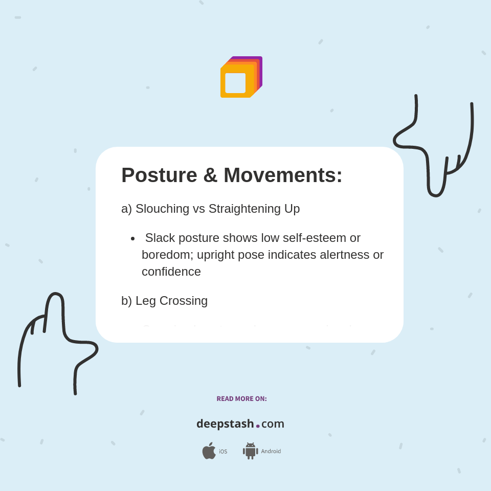Posture & Movements: - Deepstash