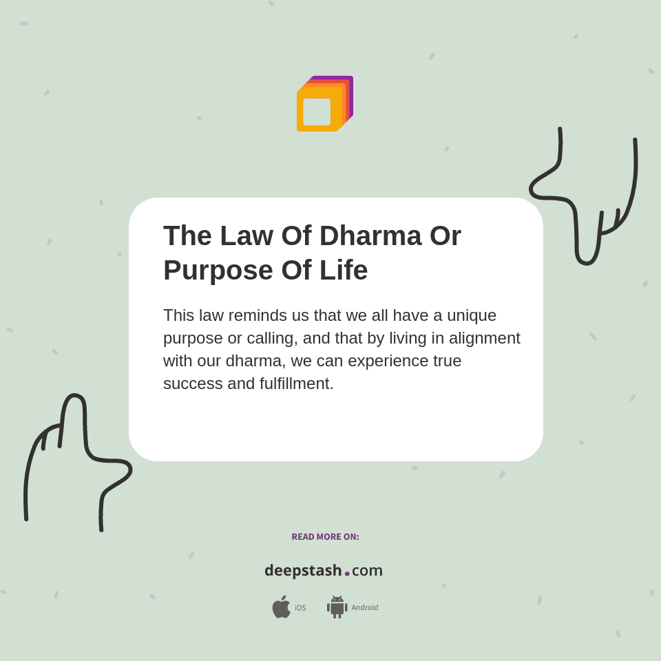 The Law Of Dharma Or Purpose Of Life - Deepstash