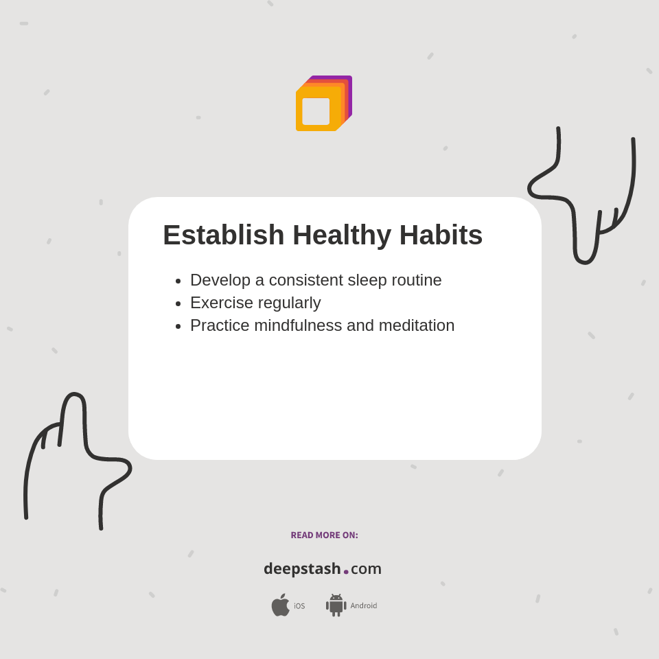 Establish Healthy Habits - Deepstash
