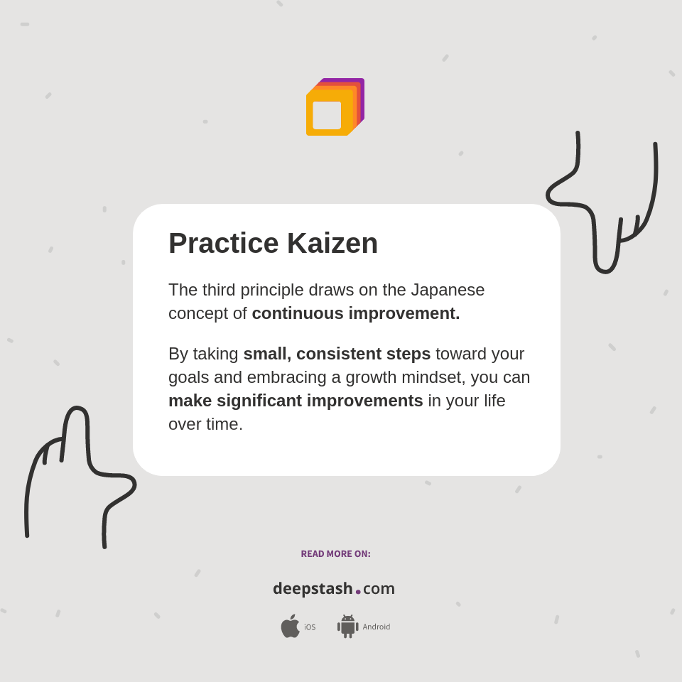 Practice Kaizen - Deepstash