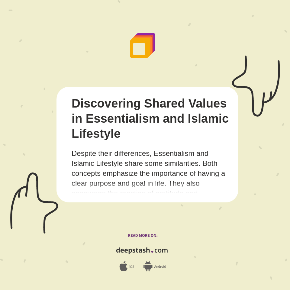 Discovering Shared Values in Essentialism and Islamic Lifestyle - Deepstash