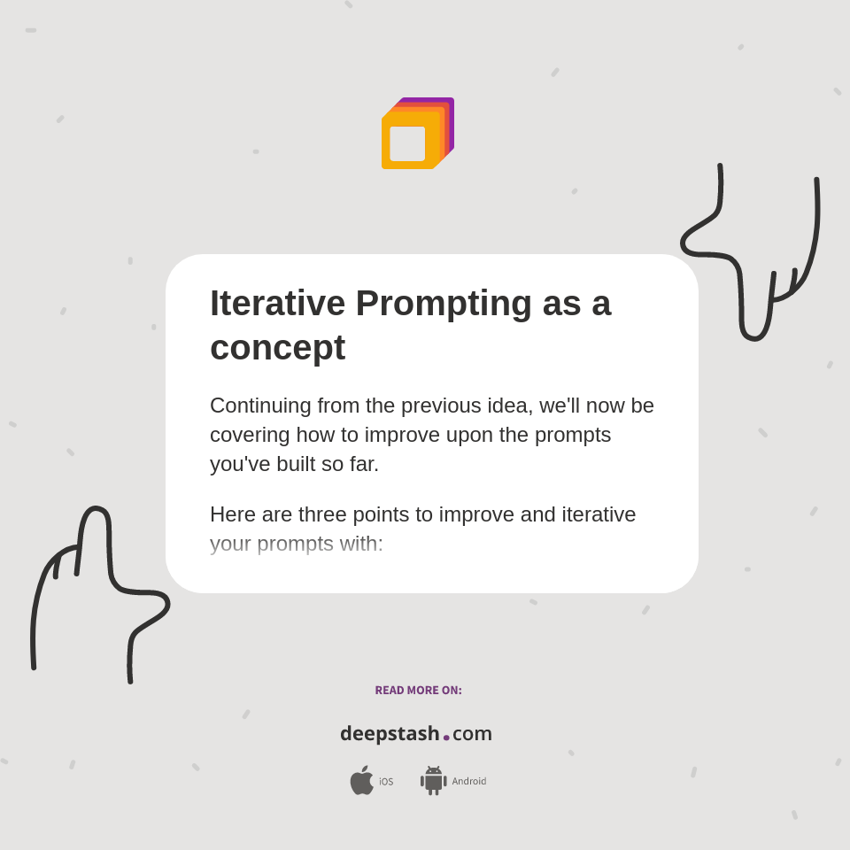 Iterative Prompting as a concept - Deepstash