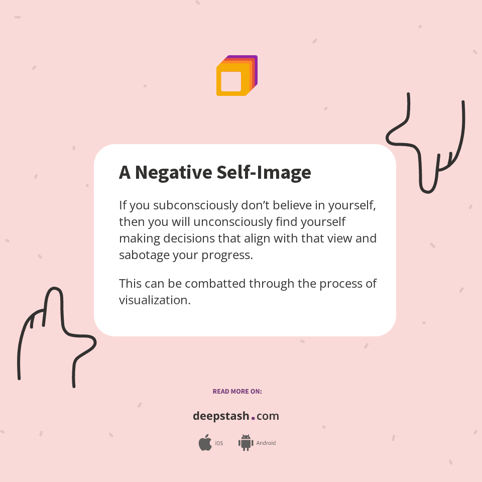 A Negative Self-Image - Deepstash