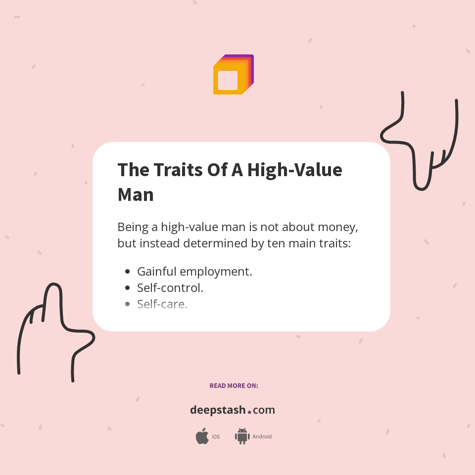 The Traits Of A High-Value Man - Deepstash