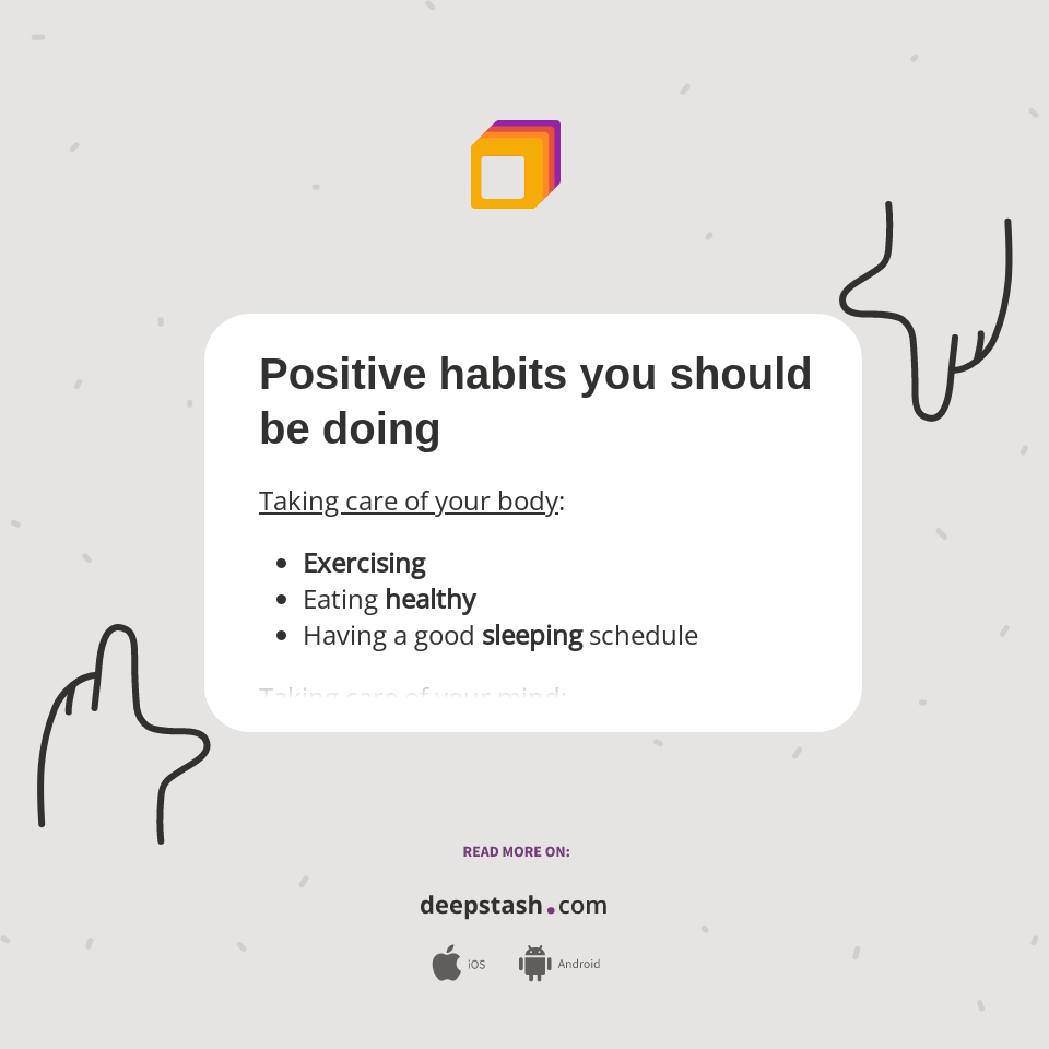 Positive habits you should be doing - Deepstash