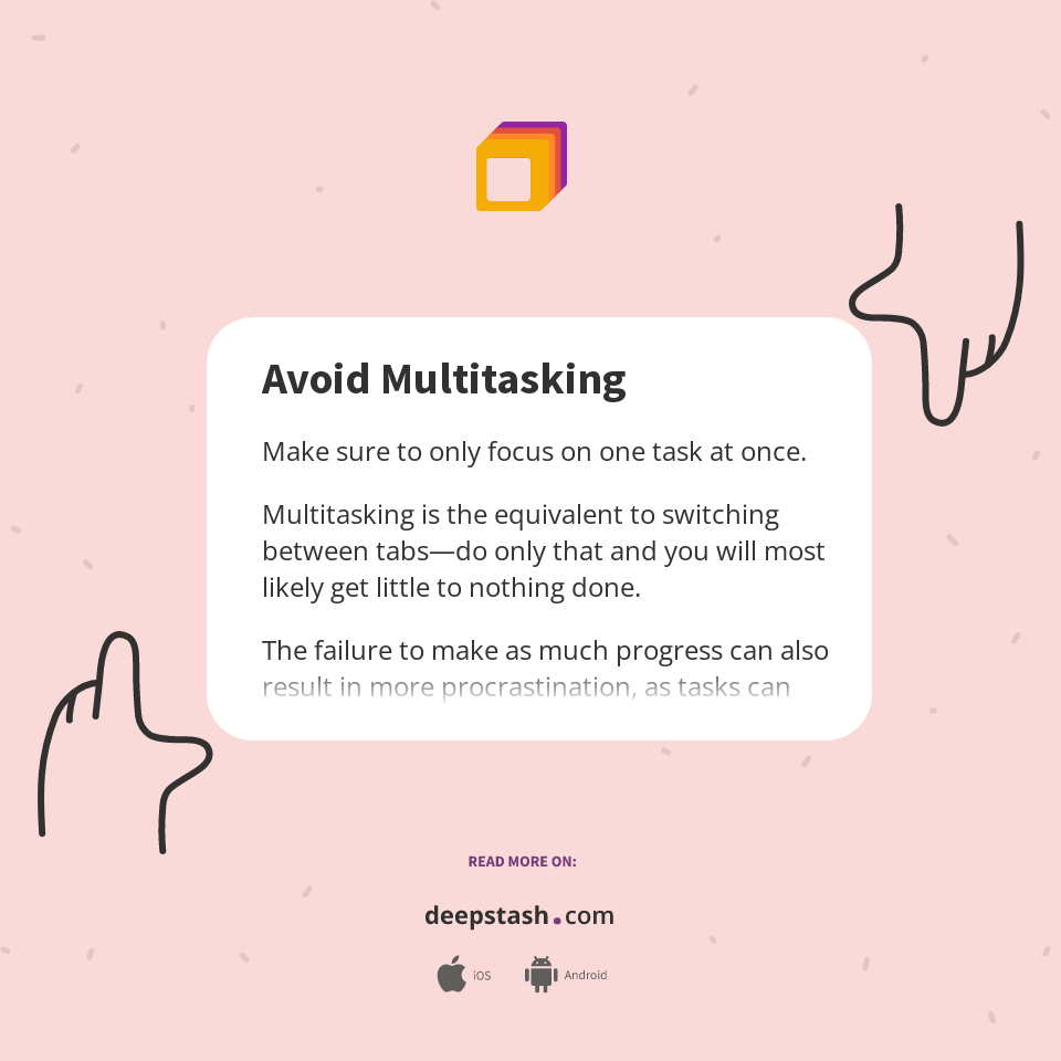 Avoid Multitasking - Deepstash