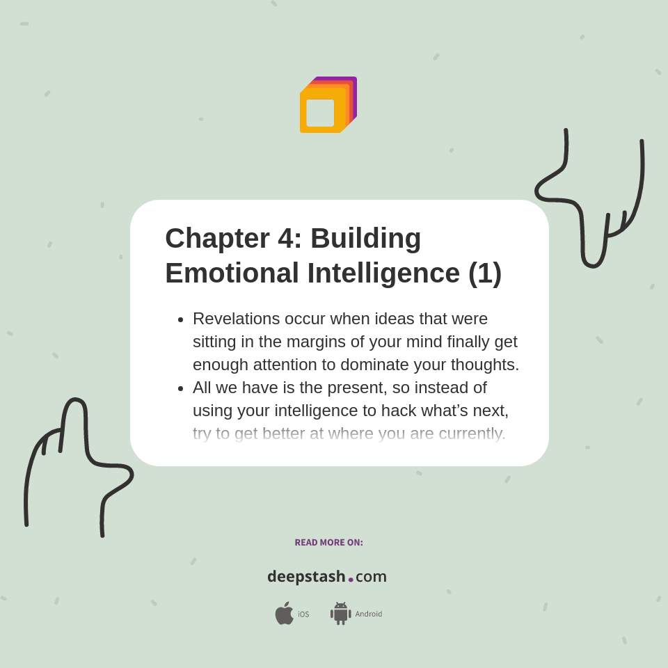 Chapter 4: Building Emotional Intelligence (1) - Deepstash