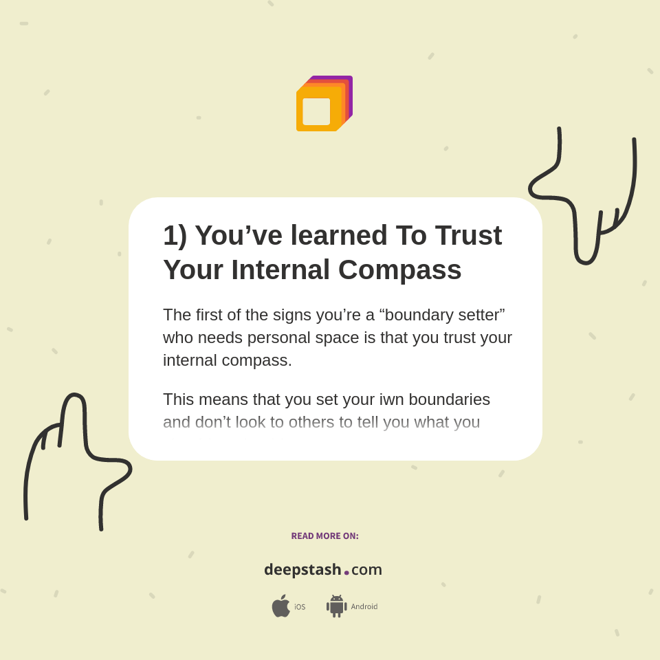 1) You’ve learned To Trust Your Internal Compass - Deepstash