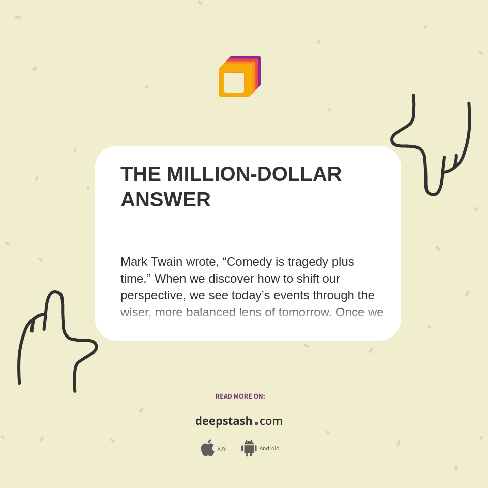 THE MILLION-DOLLAR ANSWER - Deepstash