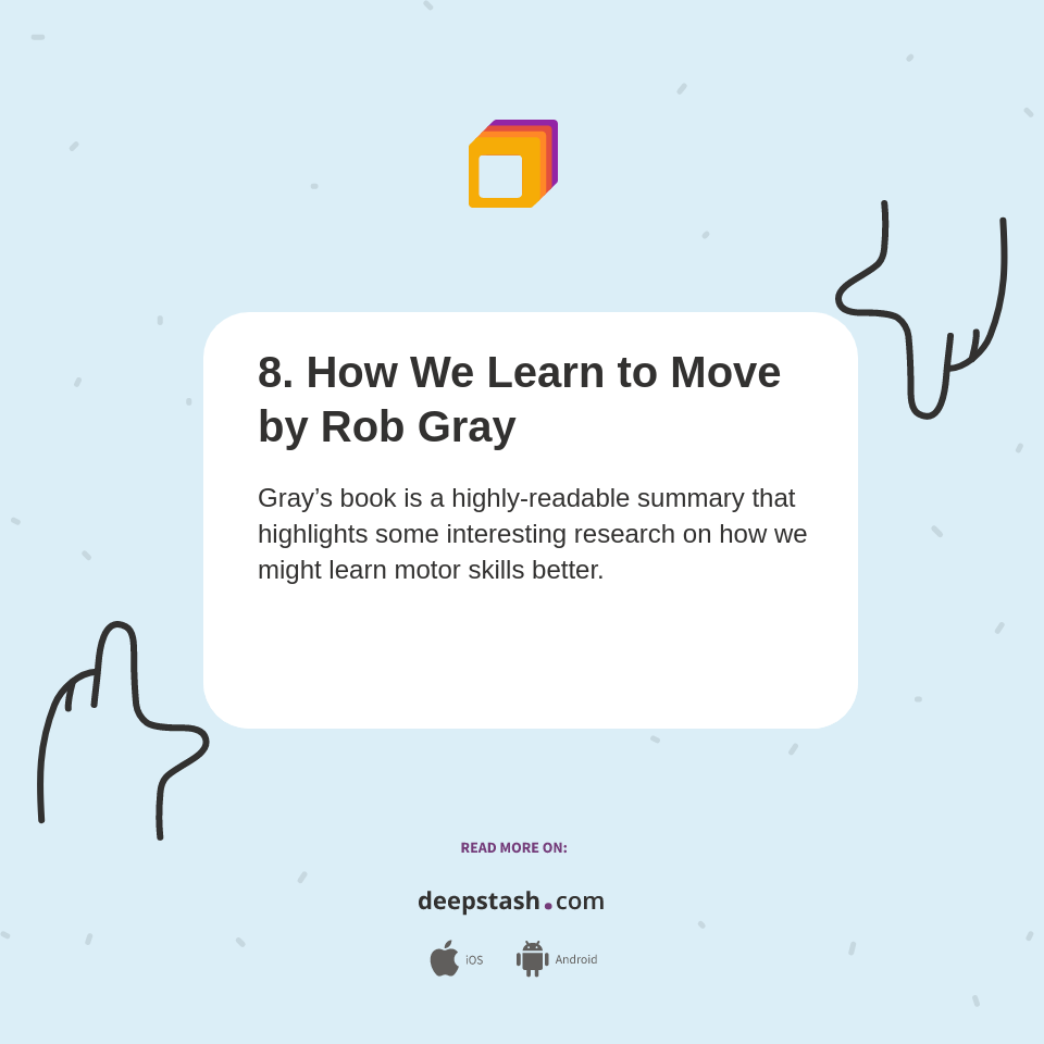 8. How We Learn to Move by Rob Gray - Deepstash