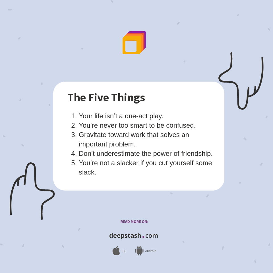 The Five Things - Deepstash