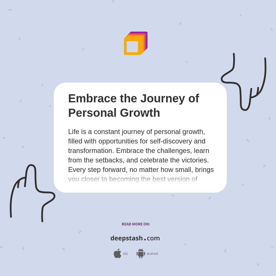 Embrace the Journey of Personal Growth - Deepstash