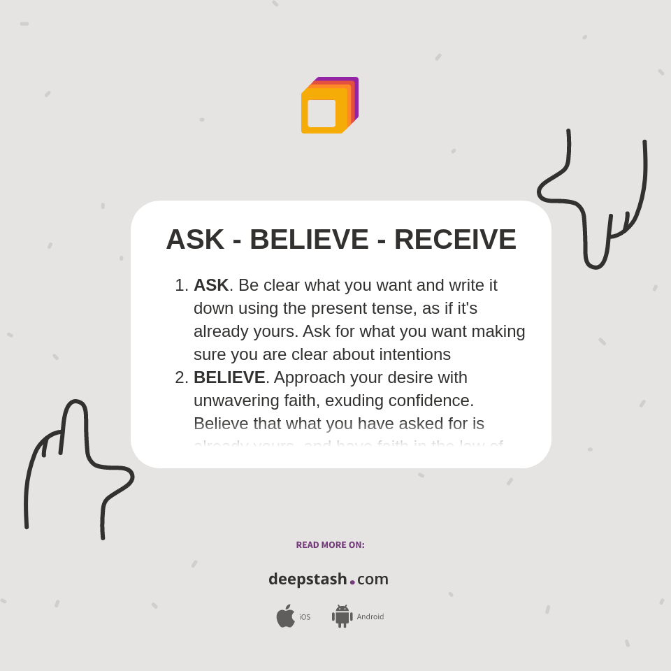 ASK - BELIEVE - RECEIVE - Deepstash