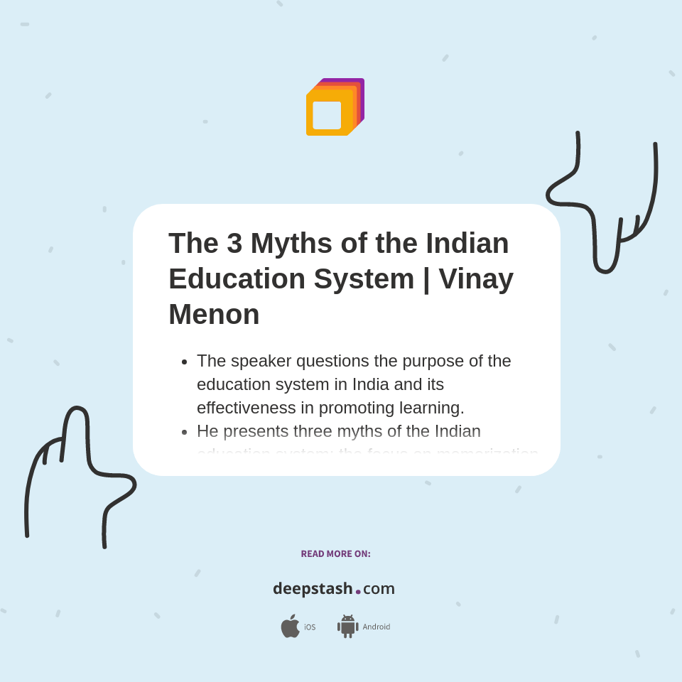 The 3 Myths of the Indian Education System | Vinay Menon - Deepstash