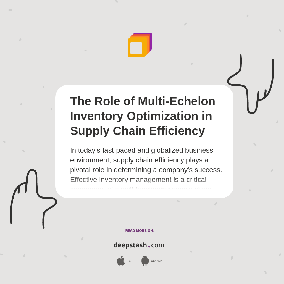 The Role Of Multi Echelon Inventory Optimization In Supply Chain Efficiency Deepstash