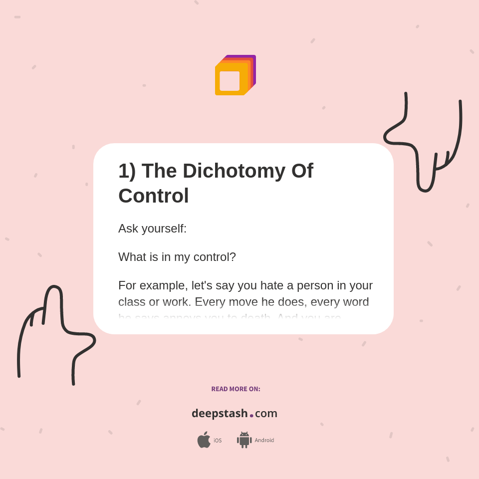 1) The Dichotomy Of Control - Deepstash