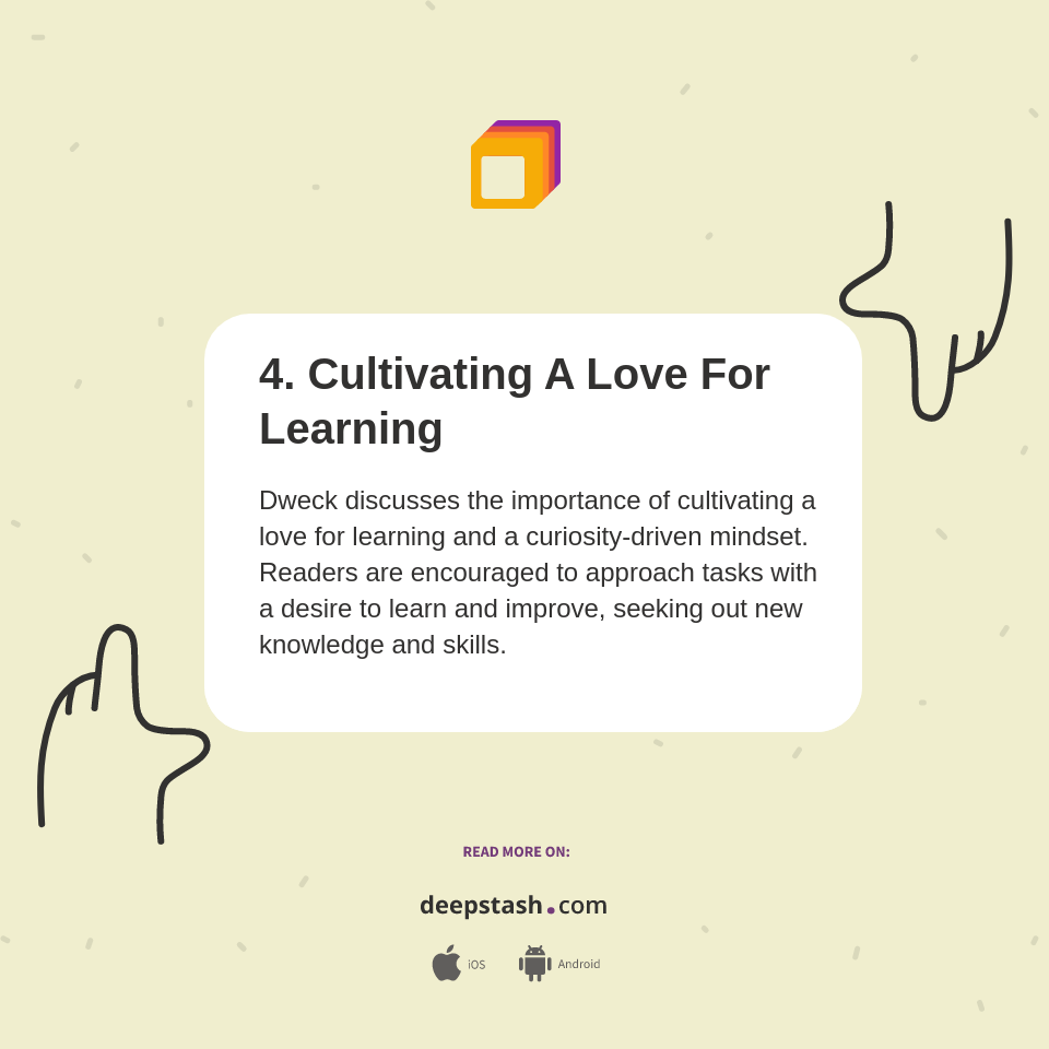 4. Cultivating A Love For Learning - Deepstash
