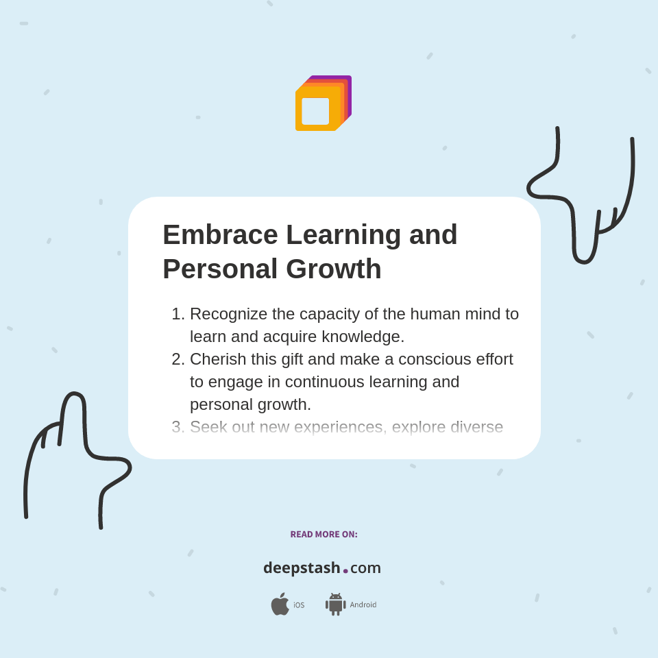 Embrace Learning and Personal Growth - Deepstash