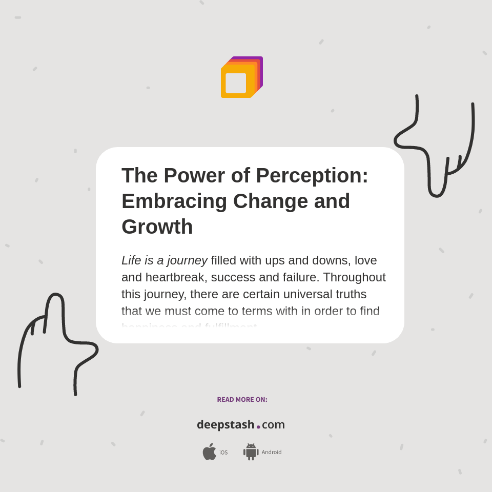The Power of Perception: Embracing Change and Growth - Deepstash
