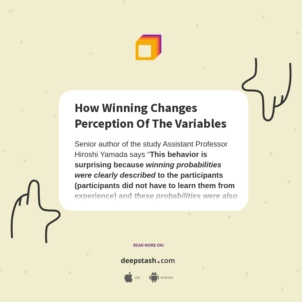 How Winning Changes Perception Of The Variables - Deepstash