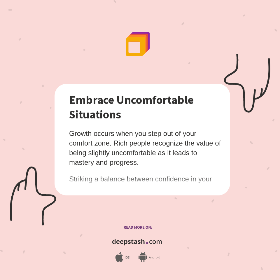 Embrace Uncomfortable Situations - Deepstash