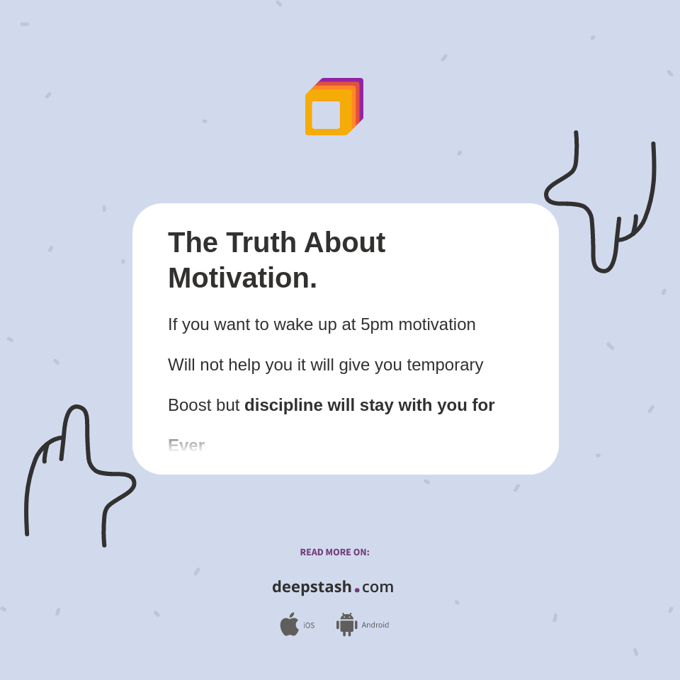 The Truth About Motivation. - Deepstash