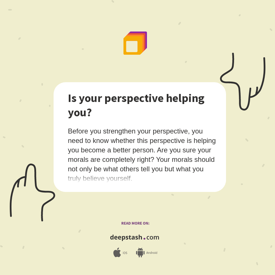 Is your perspective helping you? - Deepstash